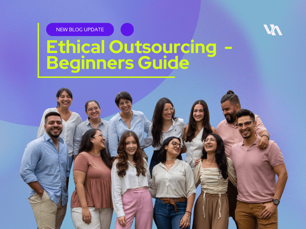 Ethical Outsourcing - Beginner's Guide. - Virtue Ally